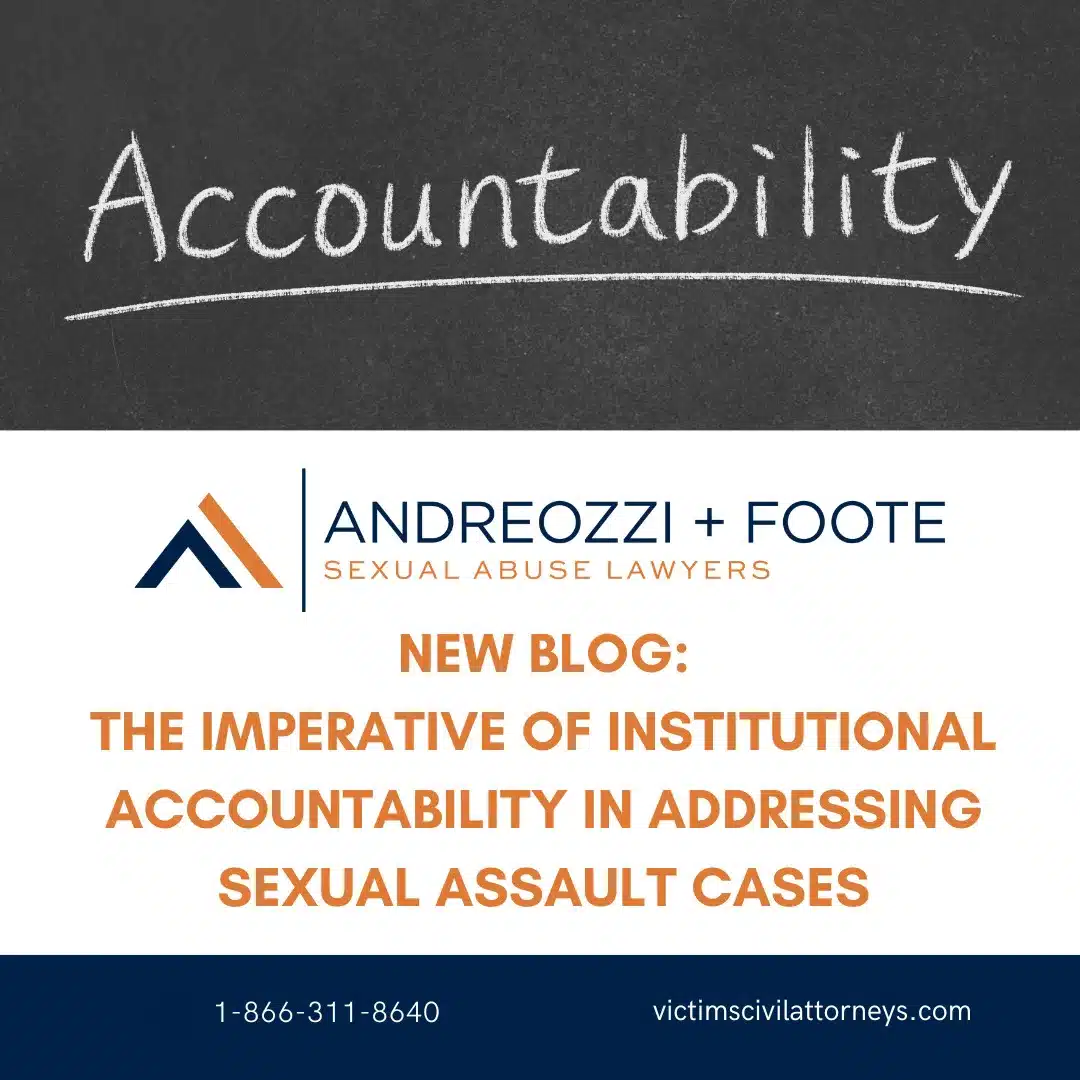 Holding Institutions Accountable for Sexual Assault Cases