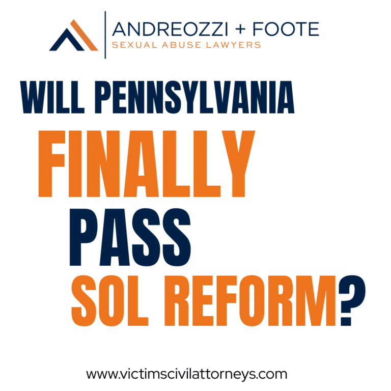 PA House Passes, SOL Reform 2-Year Civil “Window” - Andreozzi + Foote
