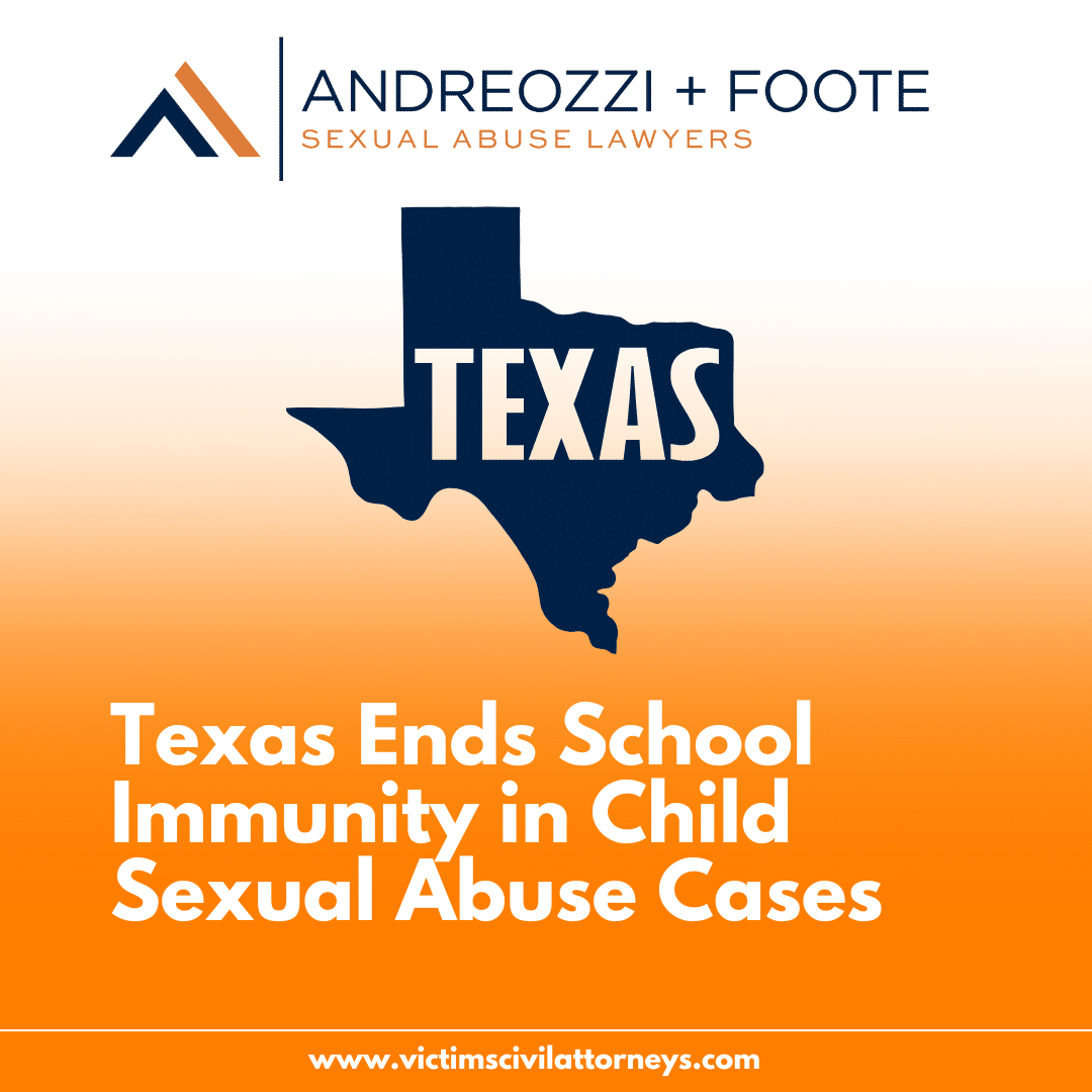 Texas Ends School Immunity in Child Sexual Abuse Cases - Andreozzi + Foote