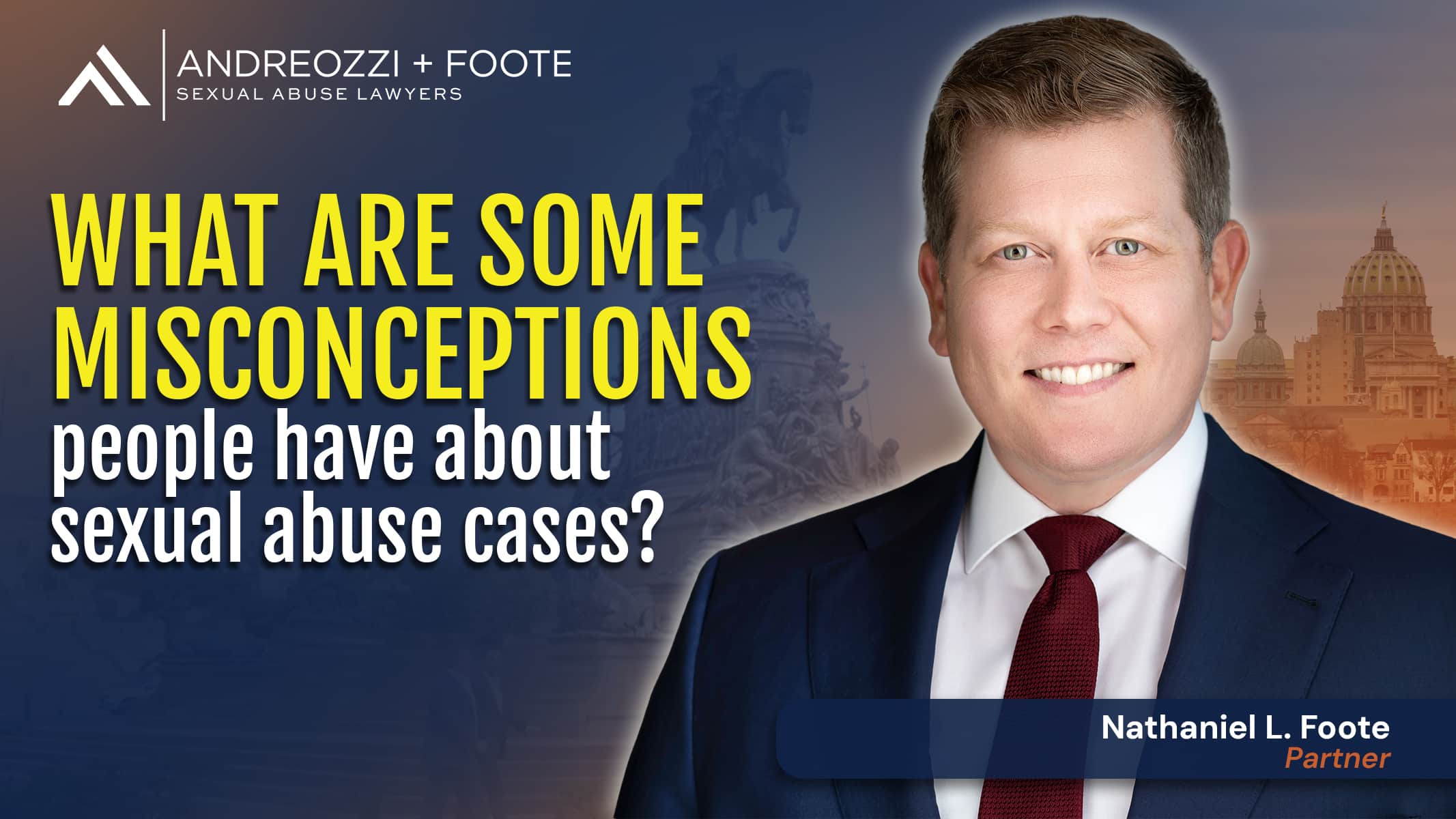 Sexual Abuse Case Myths Debunked | Andreozzi + Foote